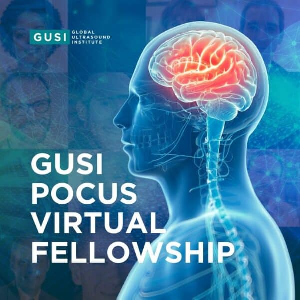 GUSI POCUS Essentials Virtual Fellowship - Global Ultrasound Institute